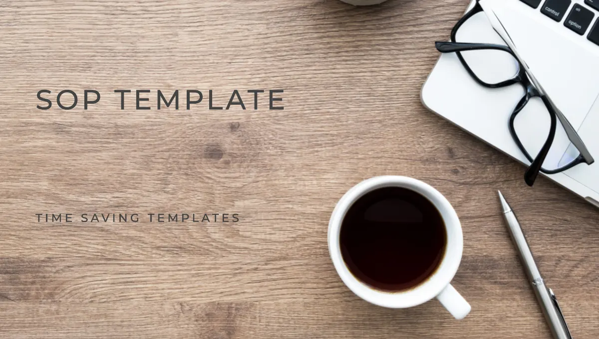 SOP Template - Create SOP's Easier and Faster